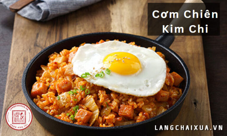 Cách Làm Món Cơm Chiên Kim Chi Ngon Và Nhanh